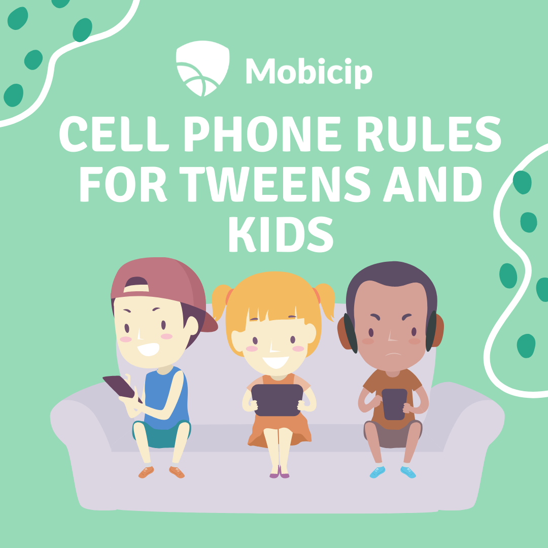 Cellphone Rules For Tweens And Kids Mobicip