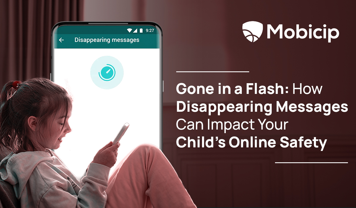 Child Safety Disappearing Messages Risks | Mobicip