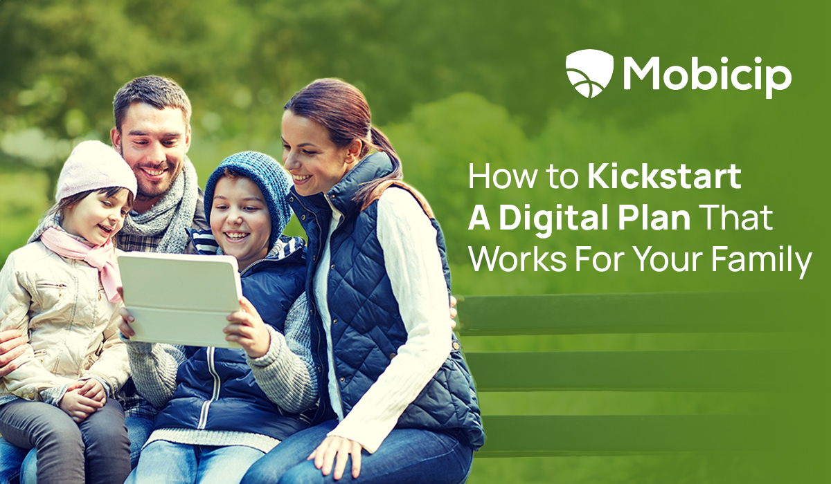 How to Create a Digital Plan for Your Family (Tips and Ideas) | Mobicip