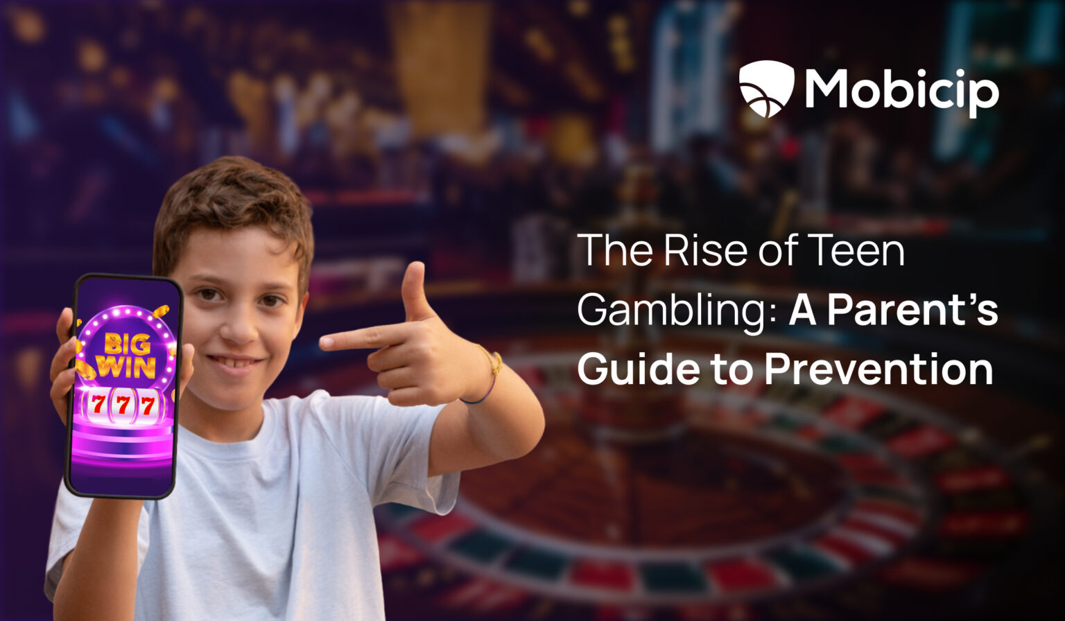 The Rise of Teen Gambling: A Parent’s Guide | Mobicip