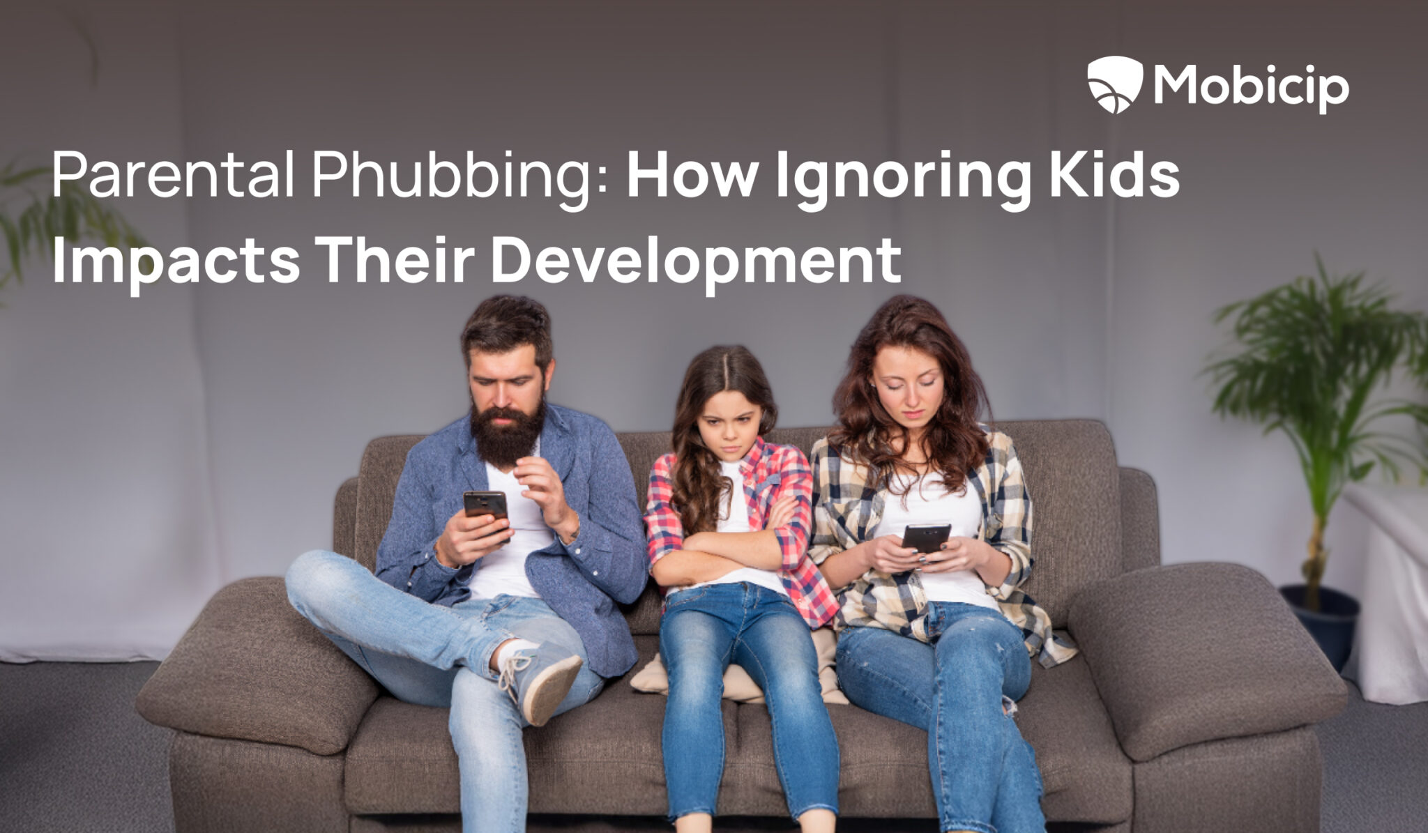 Parental Phubbing: How Ignoring Kids Impacts Their Development - | Mobicip